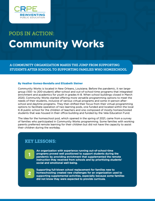 Pods in Action: Community Works – Center on Reinventing Public Education